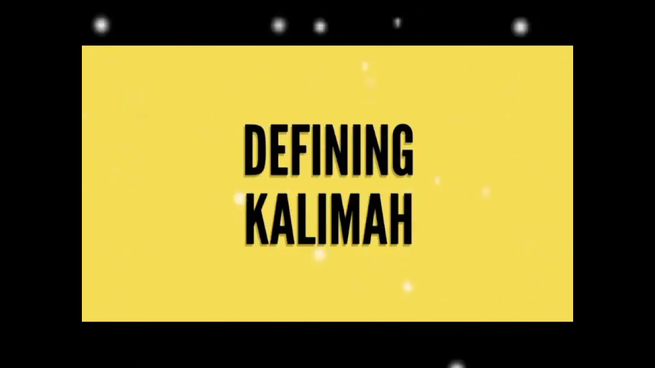 Kalimah ( islamic creed ) n its definition..creed means a system of ...