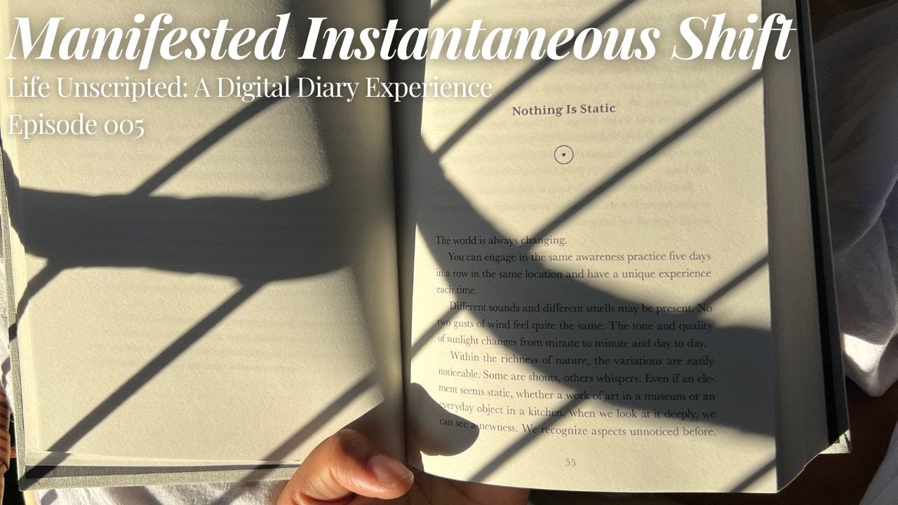Life Unscripted: A Digital Diary Experience 005: Manifested ...