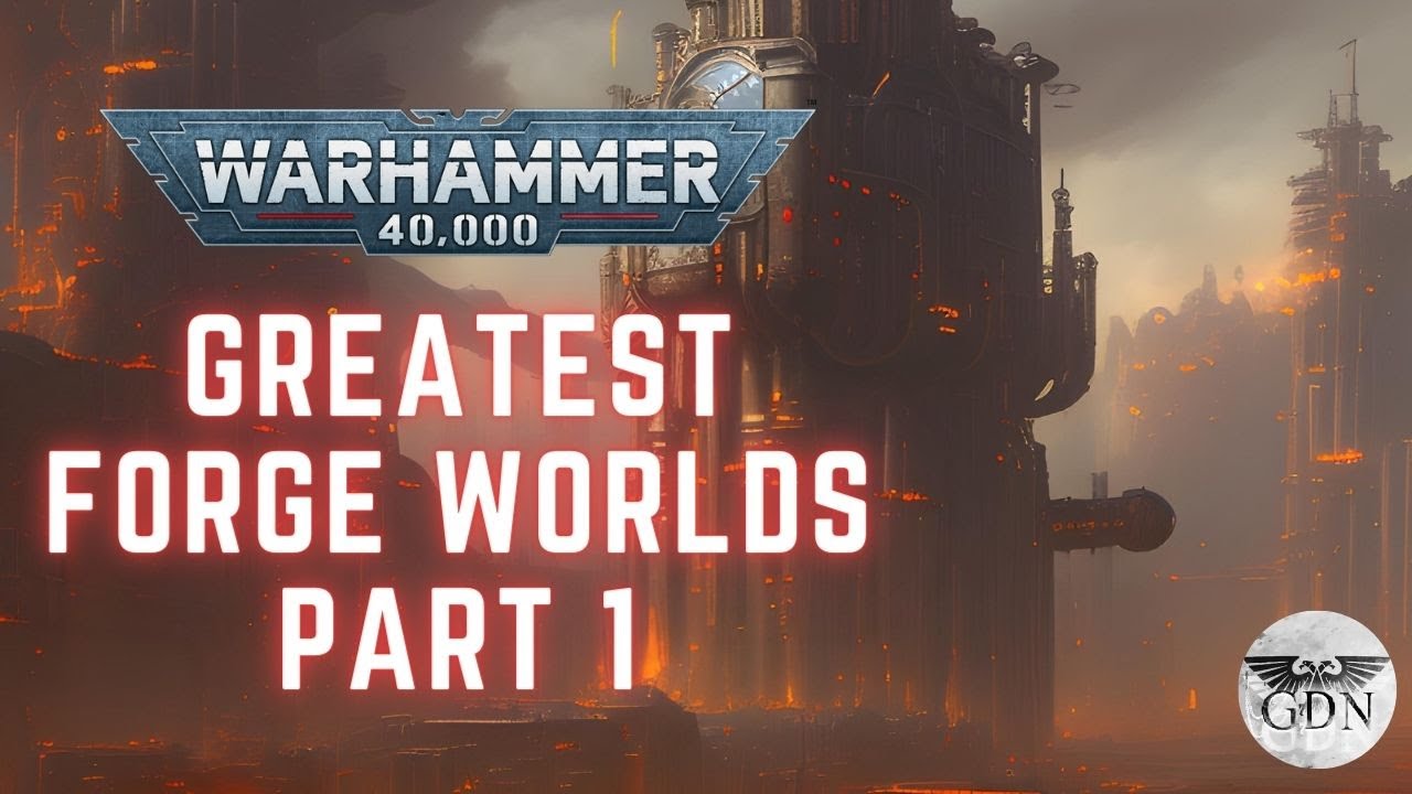 Warhammer 40k Lore - The Greatest Forge Worlds (Part 1) - YouTube