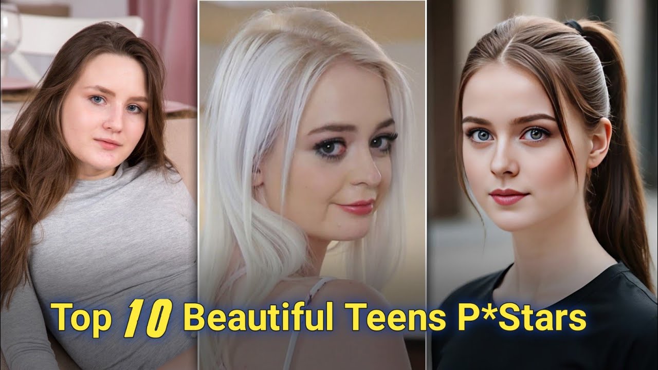 10 Beautiful Teens Prnstars in the industry || Updated list of the year ...