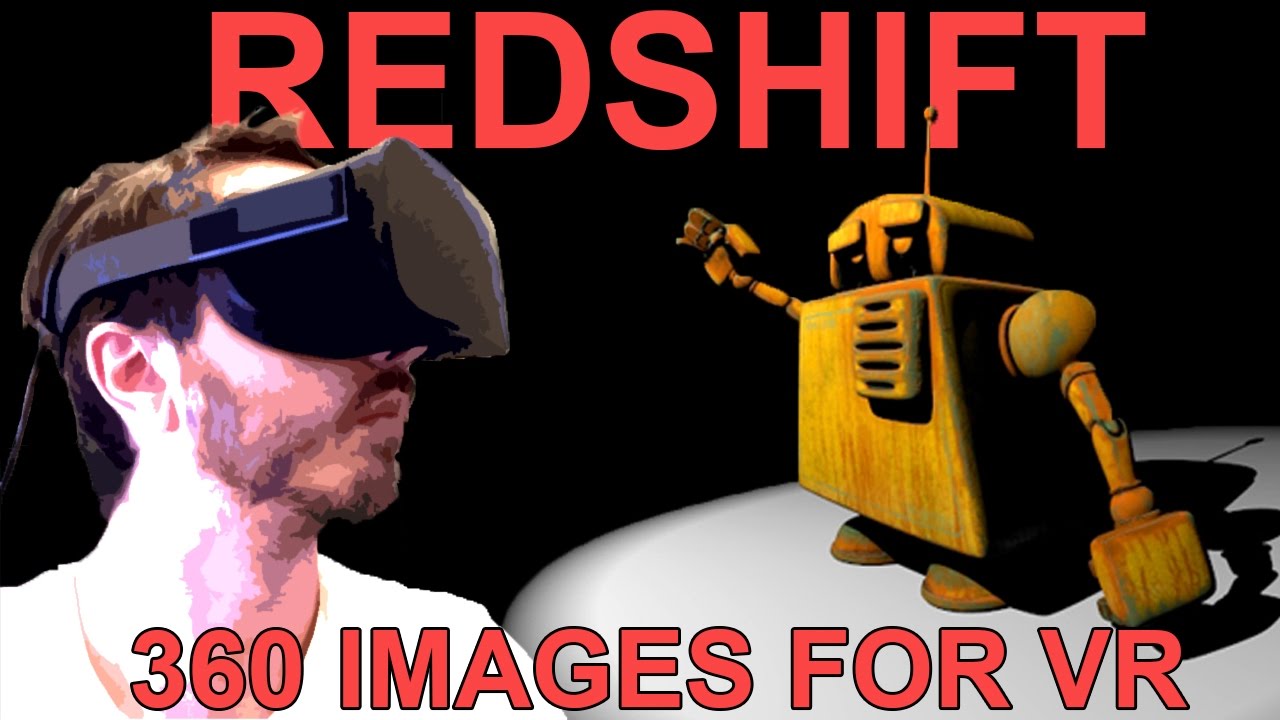 Redshift Creating 360° Images for VR Tutorial - YouTube