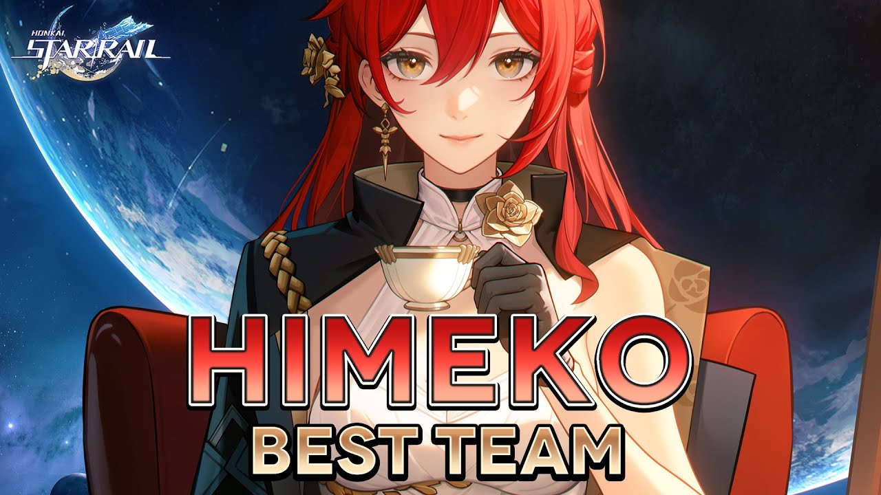 Himeko Best Teams Honkai Star Rail Youtube