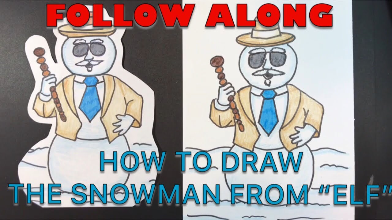 How to draw the Snowman from the movie “ELF” - YouTube