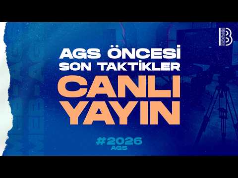 2026 AGS SINAV ÖNCESİ SON TAKTİKLER