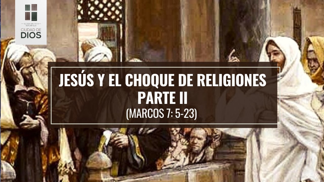 JESÚS Y EL CHOQUE DE RELIGIONES (PARTE II) - YouTube