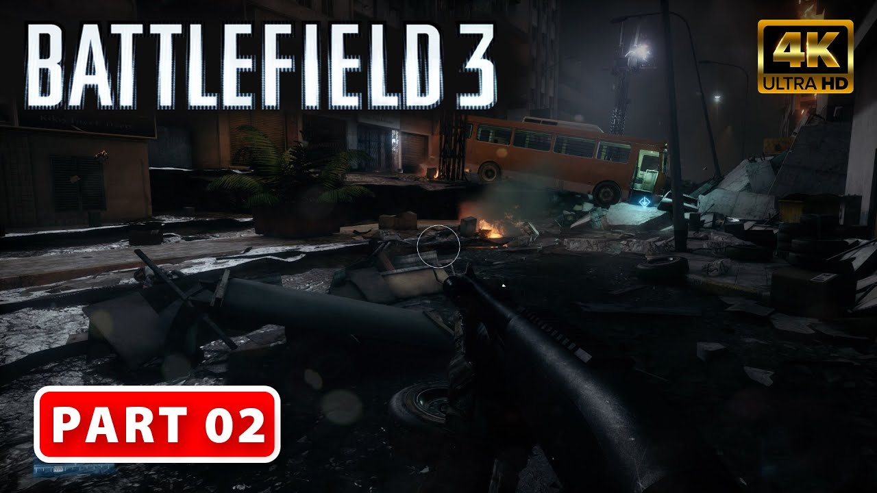 Battlefield 3 Campaign Walkthrough Part 2 - Uprising [4K/60FPS] - YouTube