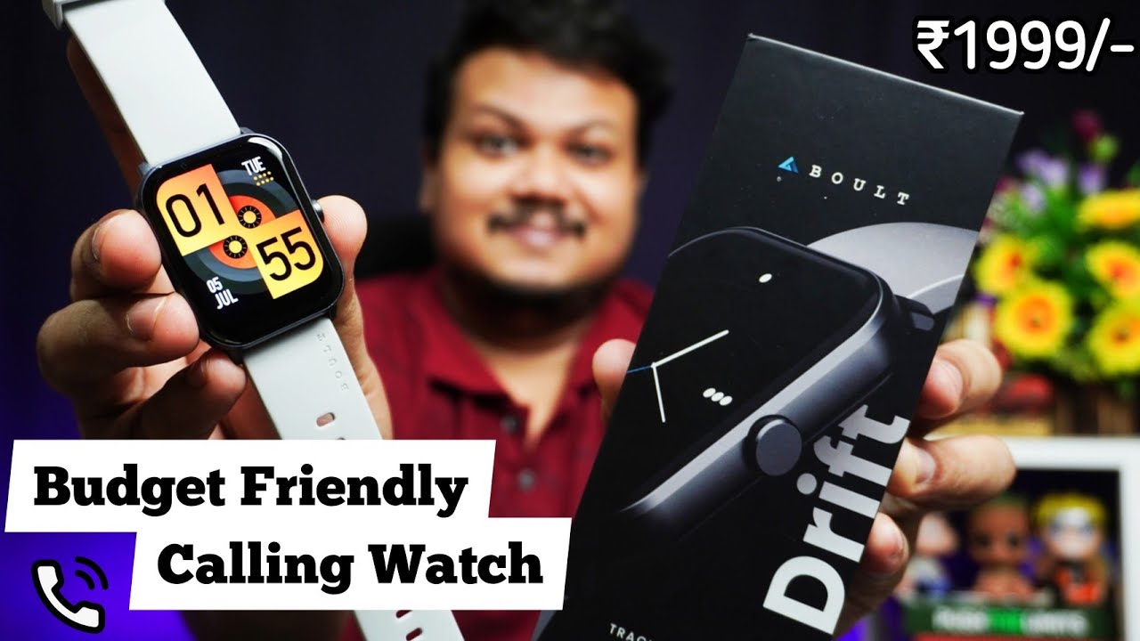Boult Drift Smartwatch Unboxing & Review - Best Calling Smartwatch for ...
