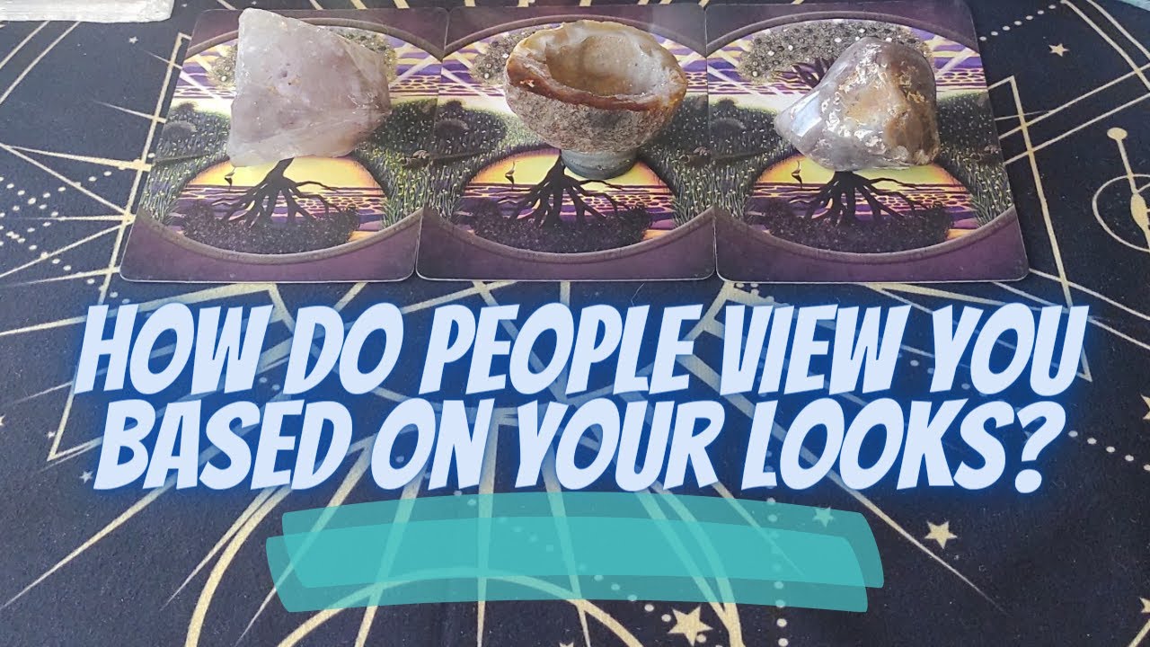 👀👅🥵How Do People View You Based On Your Looks?👀👅🥵 | 🔮🧿Psychic Pick-A ...