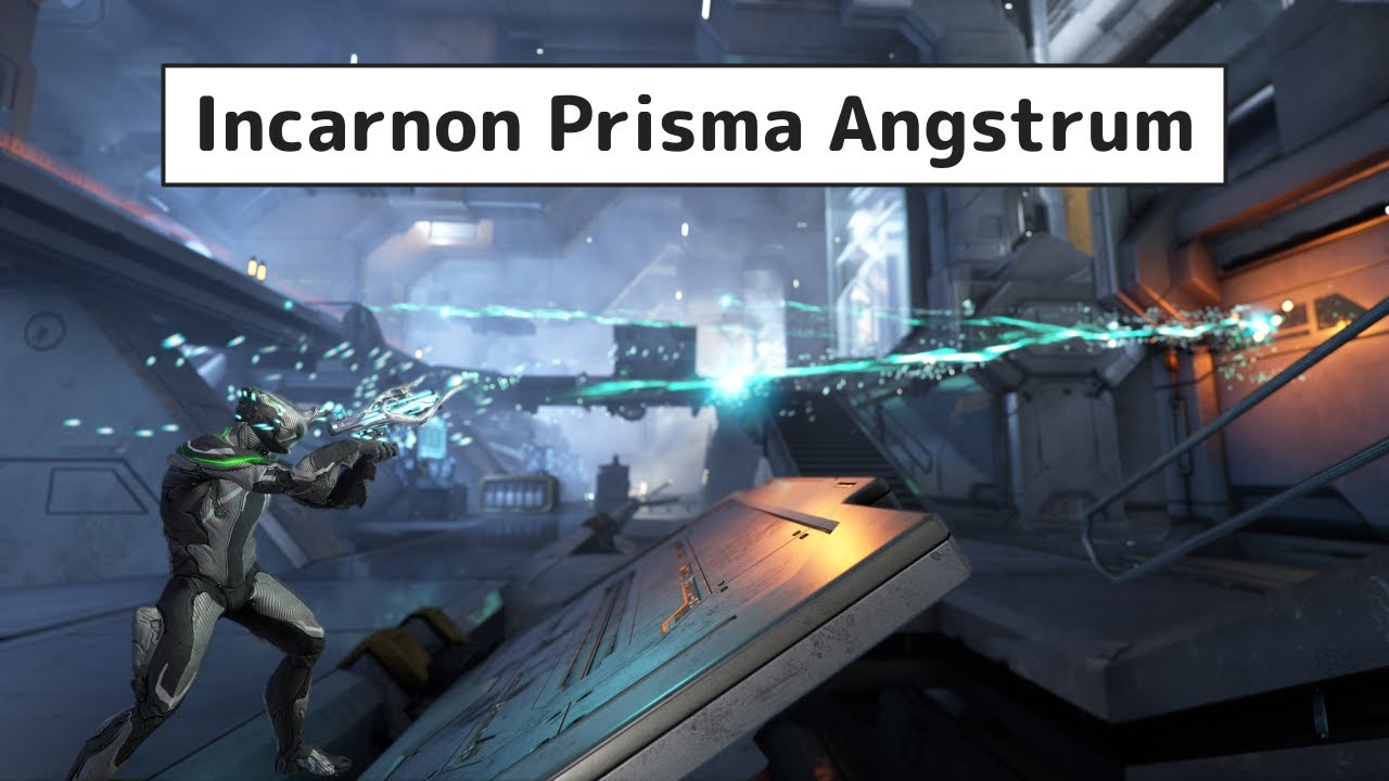 Warframe - Incarnon Prisma Angstrum - YouTube