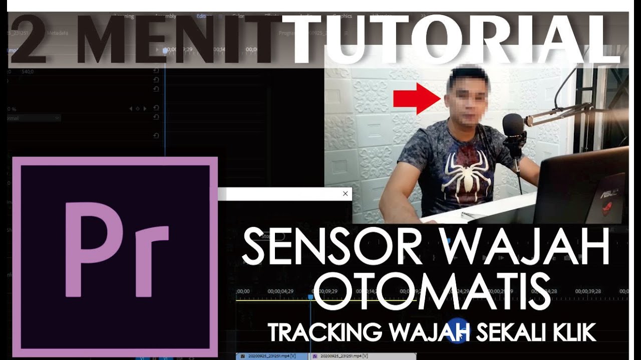 Premiere Pro Tutorial - Cara Sensor Wajah Otomatis | cara blur muka ...