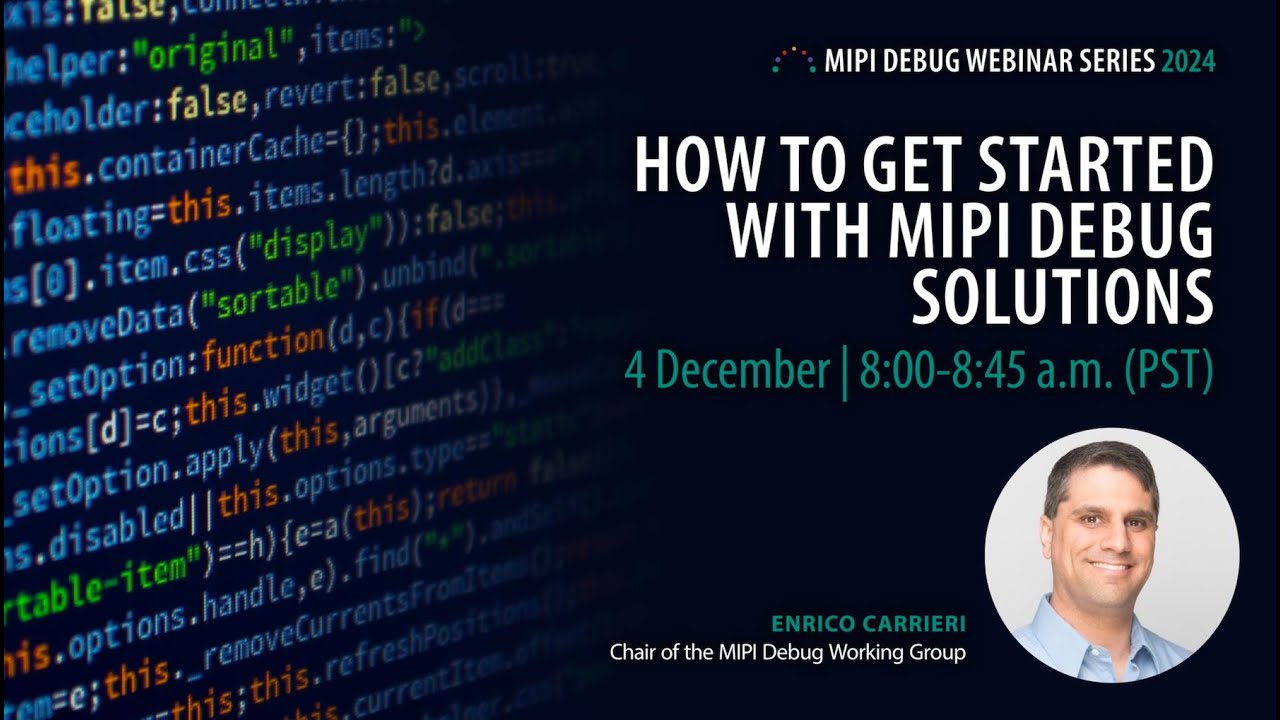 MIPI Debug Webinar Series: How to Get Started with MIPI Debug Solutions - YouTube
