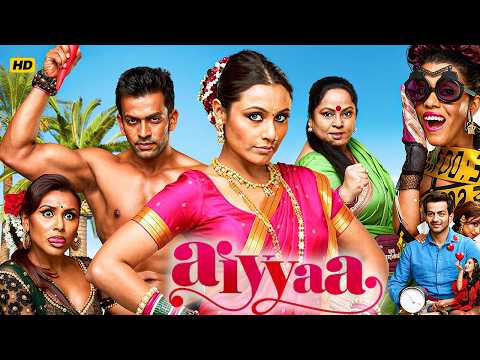 Aiyyaa (2012) Full Movie HD | Rani Mukerji Romantic Comedy | Prithviraj Sukumaran | Bollywood Movie