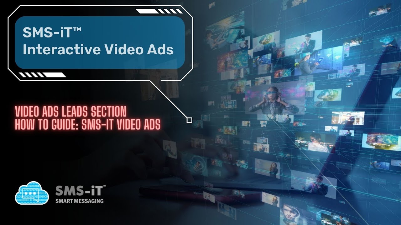 The Ultimate Guide to SMS-iT Interactive Video Ads Leads Section - YouTube