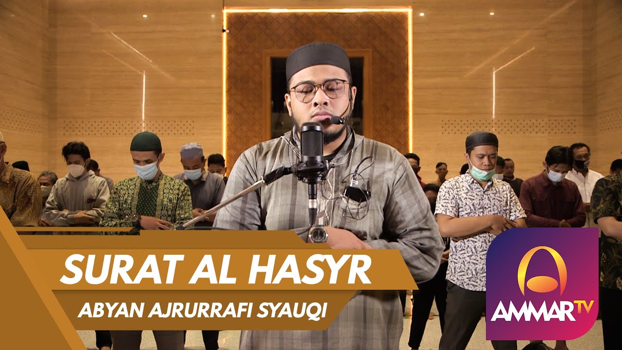 SURAT AL HASYR 4 - 7 & AL HASYR 22 -24 || IMAM SHOLAT MAGRIB || ABYAN ...