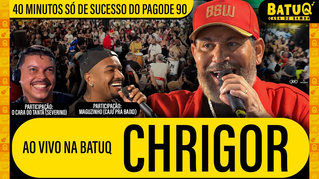 Chrigor - Sucessos do Pagode 90 (Ao vivo na BatuQ) Part. Maguzinho do Caju pra Baixo - YouTube Music