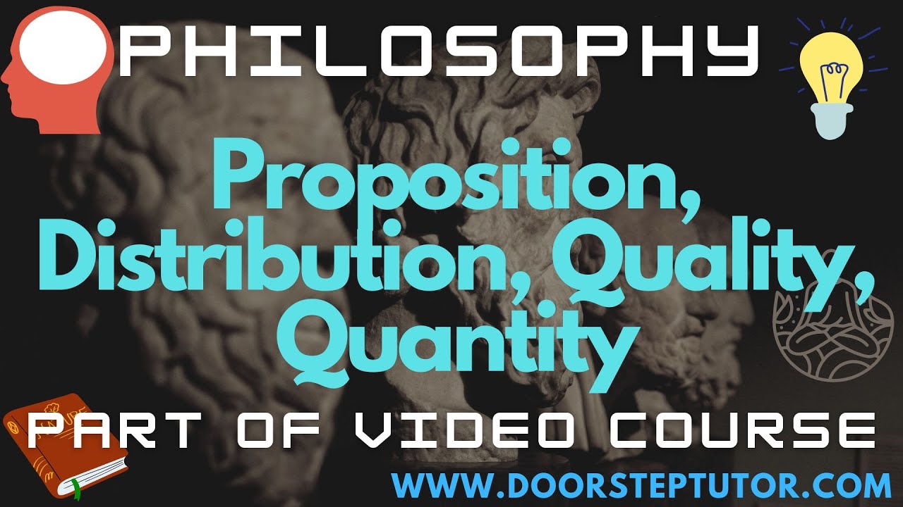Proposition, Distribution, Quality, Quantity: Part of Philosophy Video ...