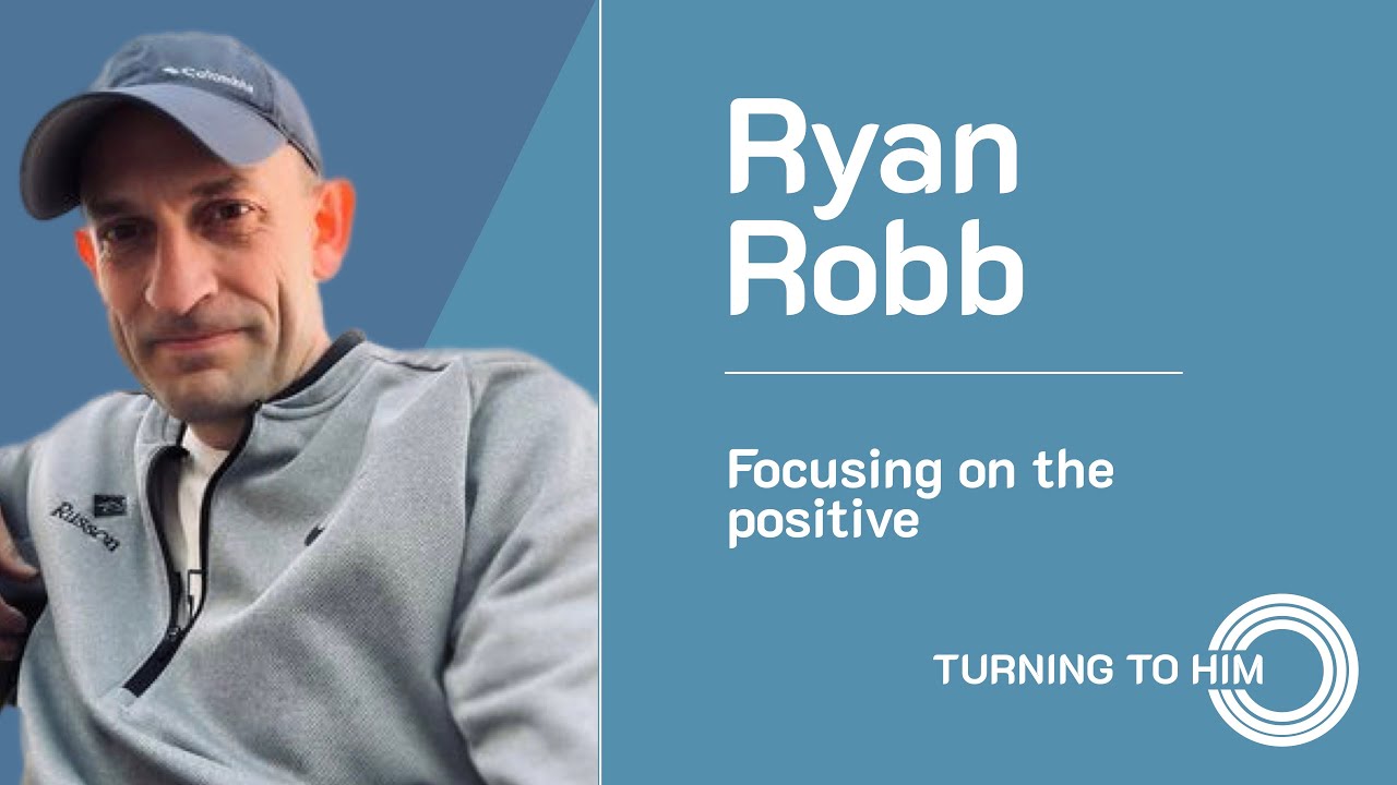73: Ryan Robb - Focusing on the positive - YouTube