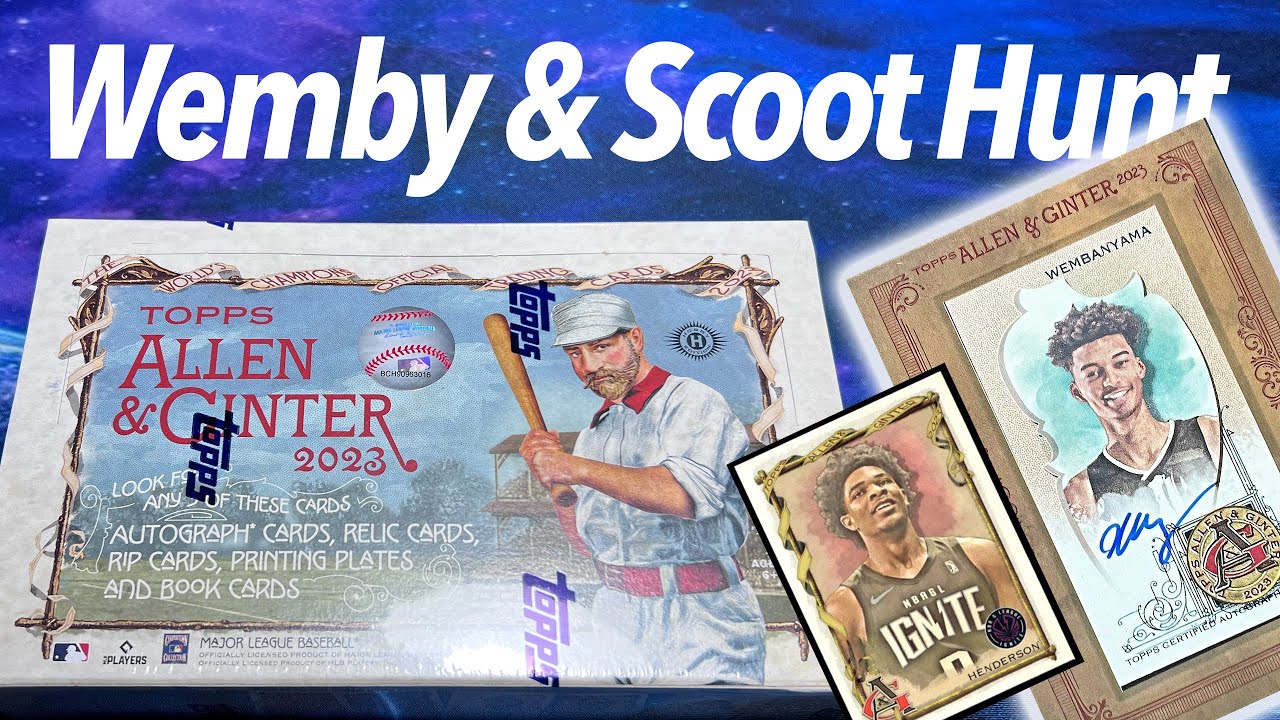 Fun Break! Hunting Wemby & Scoot Henderson - 2023 Topps Allen & Ginter ...