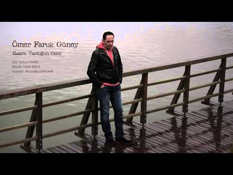 ÖMER FARUK GÜNEY / Kabre Vardığım Gece