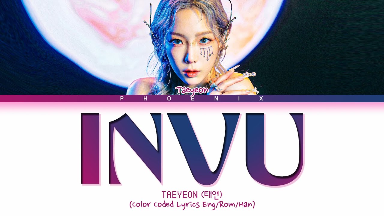 TAEYEON 'INVU' Lyrics (태연 INVU) (Color Coded Lyrics) - YouTube