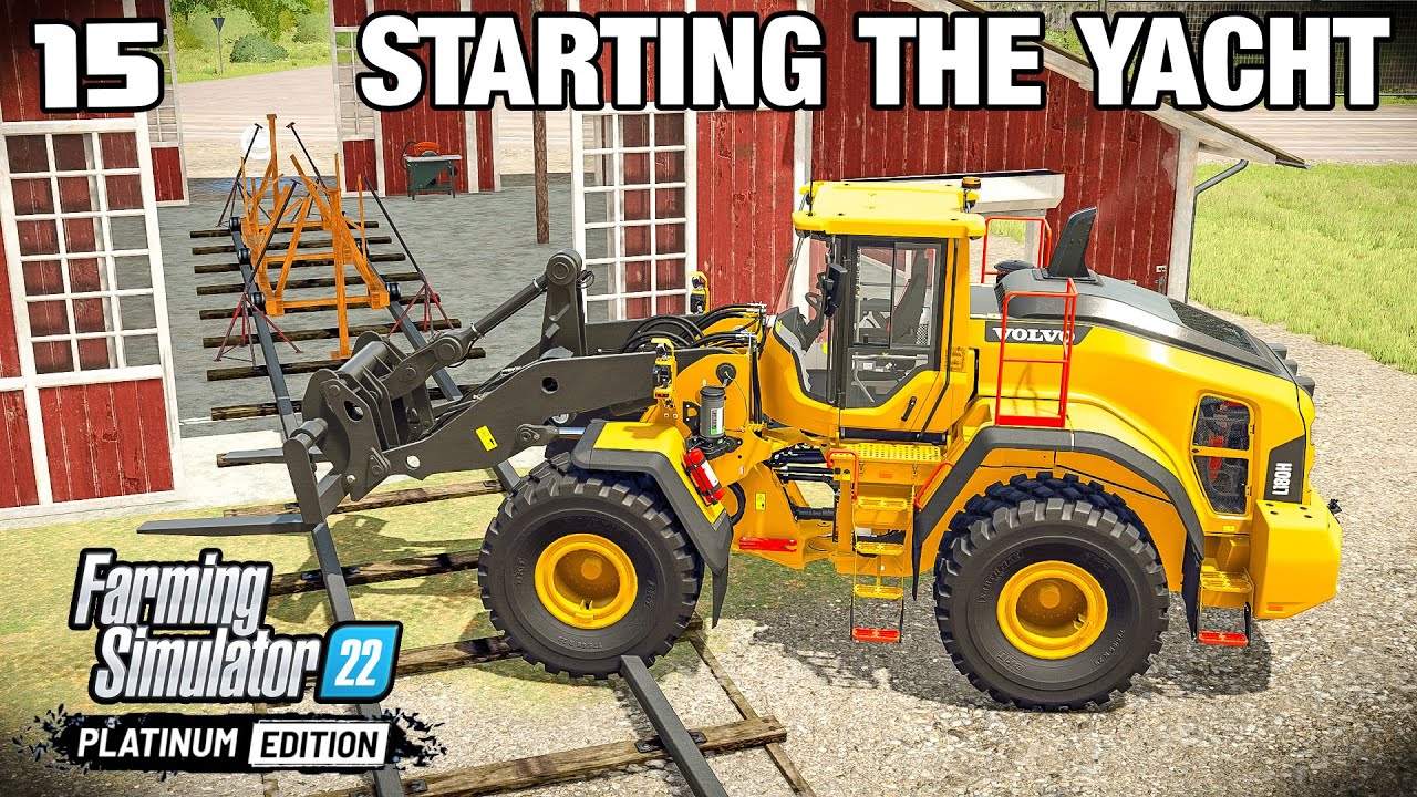 STARTING THE YACHT CONSTRUCTION PROJECT | FS22 Platinum Edition ...