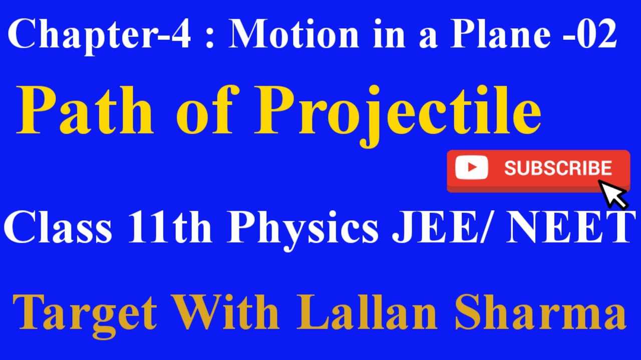 path of projectile | derivation of path of projectile motion | path of ...