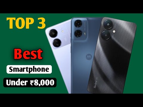 Top 3 Best Smartphone Under ₹8,000 / Best Smartphone Under 8k / Under ...