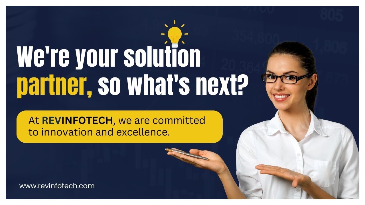 We're your solution partner, so what's next? At REVINFOTECH committed ...