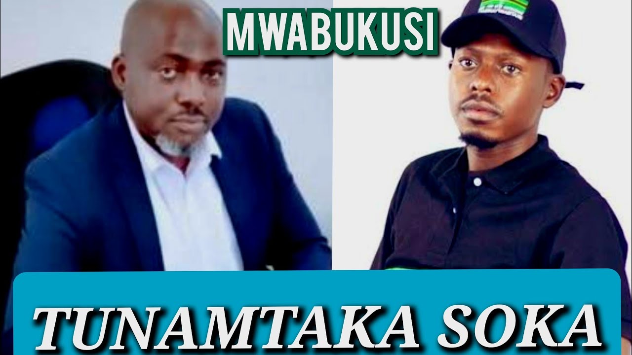 MWABUKUSI tunamtaka SOKA tuache SIASA za KISHAMBA - YouTube