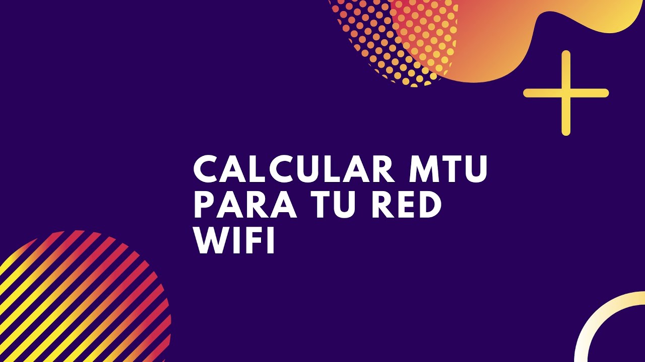 Calcular MTU para tu red wifi - YouTube