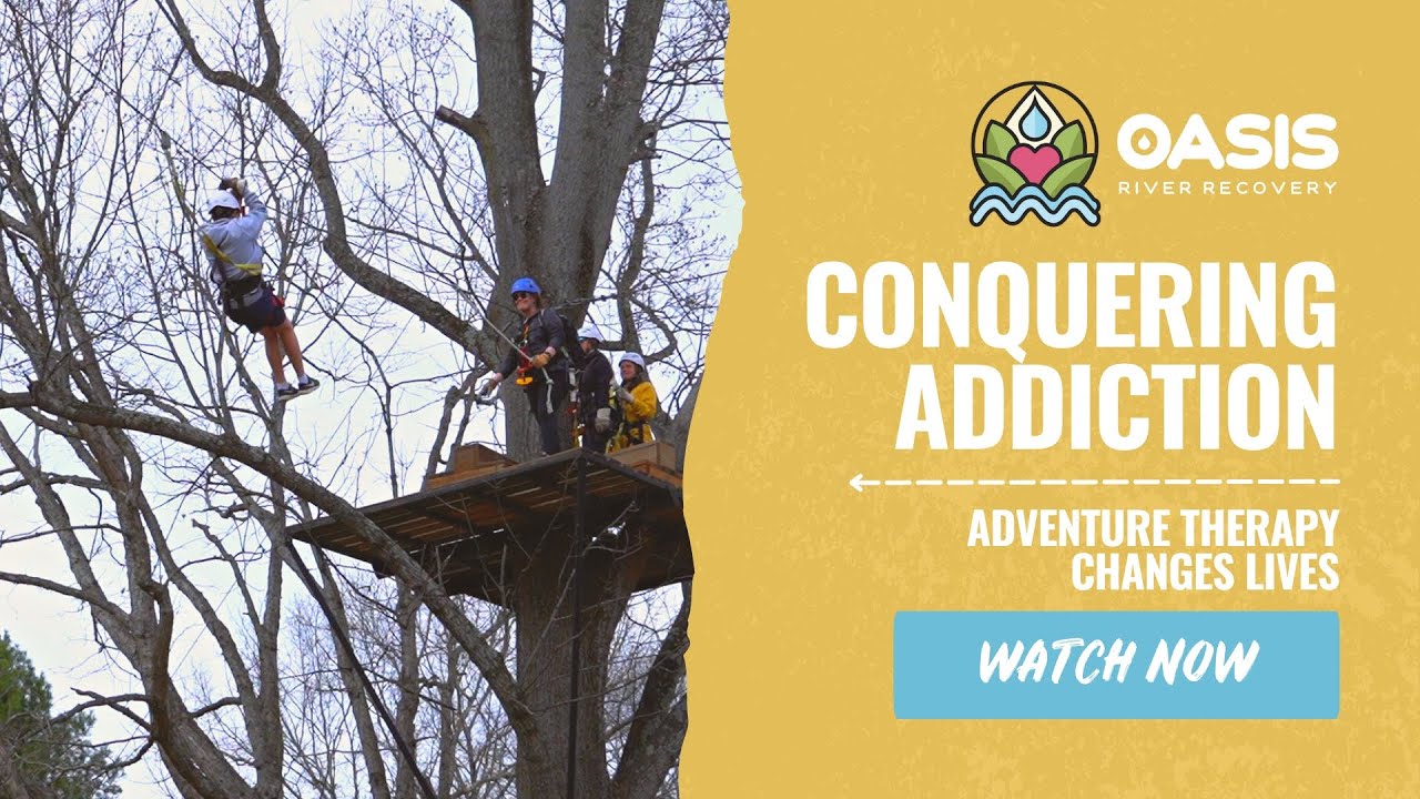 Our Mission | Conquering Addiction with Adventure Therapy | Oasis River ...