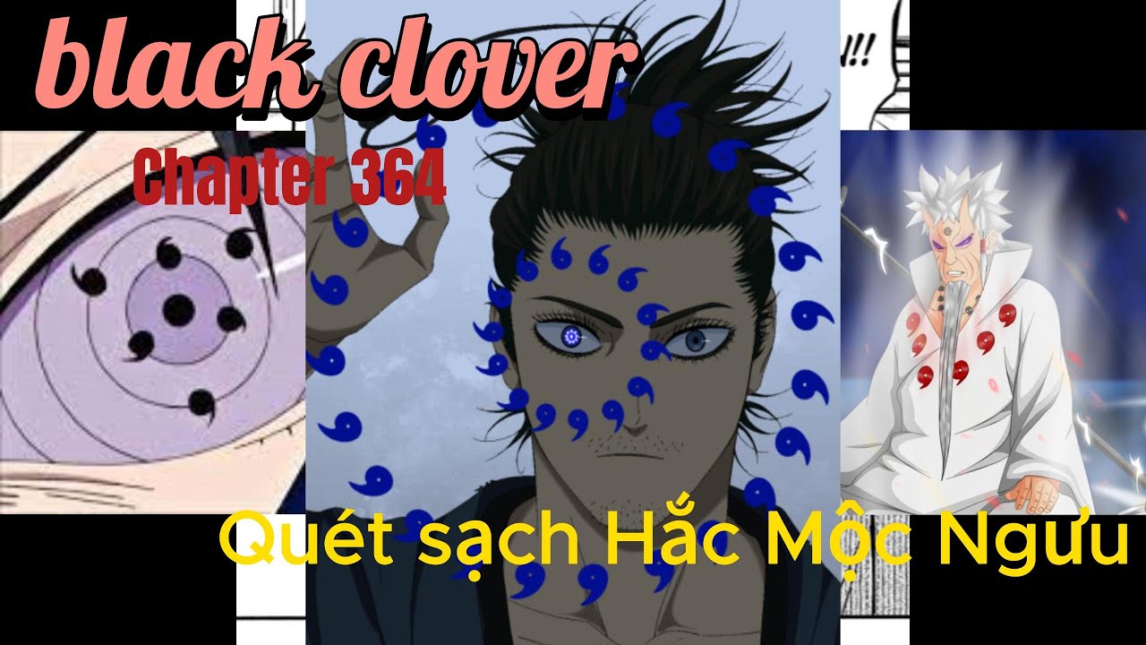 Black Clover 364 |thế giới phép thuậtquyết sạch hắc mộc ngưu đoàn ...
