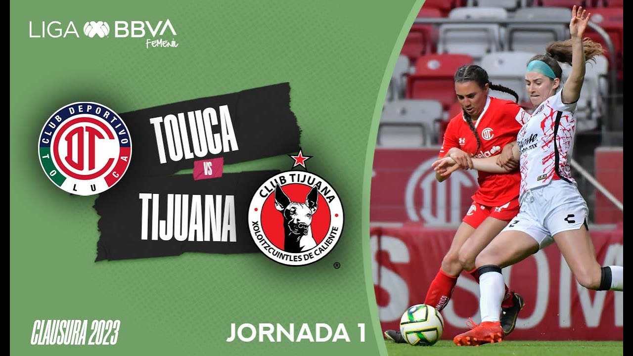 Resumen Toluca vs Tijuana | J1 - Liga BBVA MX Femenil - YouTube