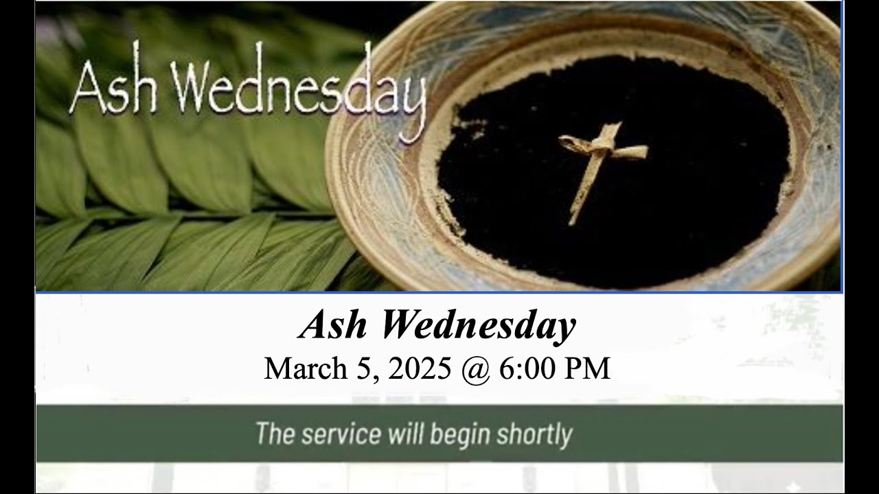 Ash Wednesday Service 6:00 pm Service - 03/05/2025 - St Thomas ...