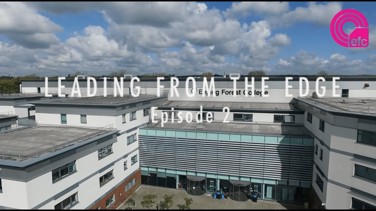 Epping Forest College: Leading from the edge Ep 2 - Phil Hall - YouTube