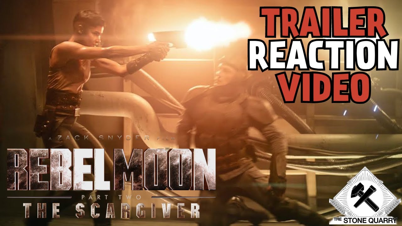 Rebel Moon — Part Two: The Scargiver | Official Trailer Reaction - YouTube