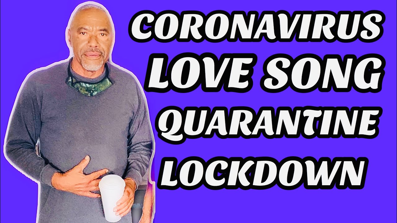 Coronavirus Love Song (Quarantine Lockdown) - YouTube