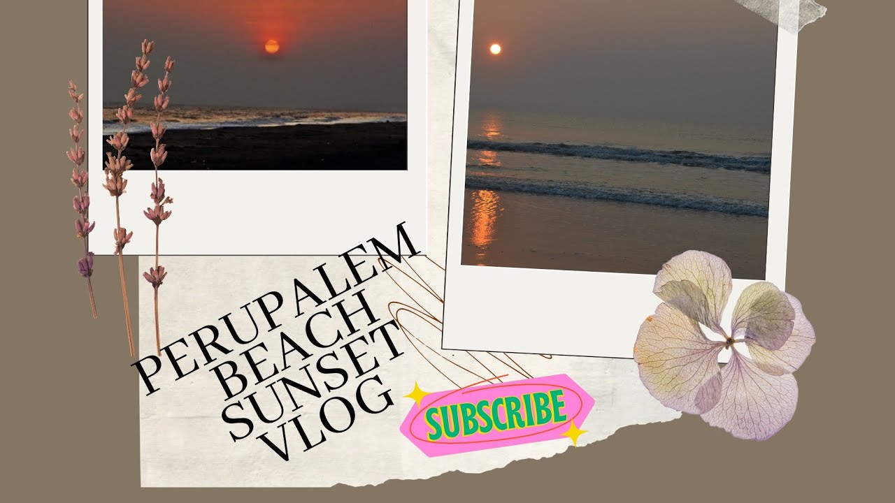 BEAUTIFUL SUNSET VIEW OF PERUPALEM BEACH VLOG| WEST GODAVARI DISTRICT ...