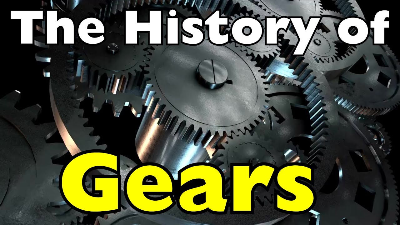The History of Gears - YouTube
