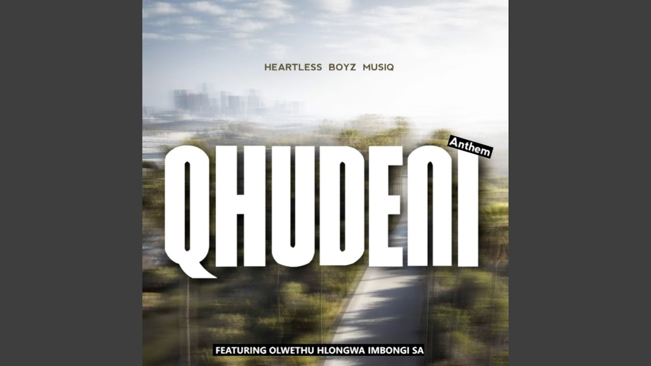 Qhudeni Anthem - YouTube Music