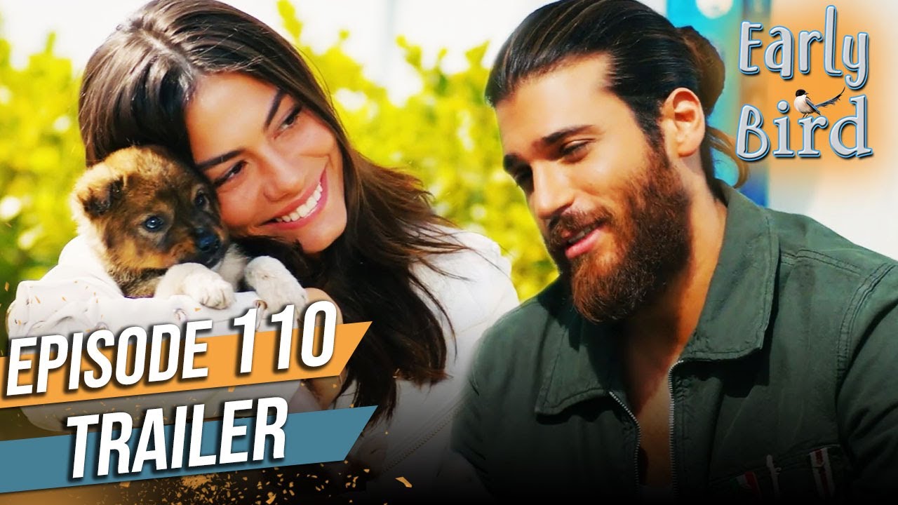 Early Bird - Episode 110 Trailer (English Subtitles) | Erkenci Kus ...