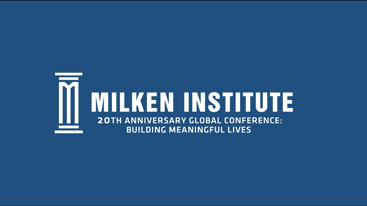 Building Meaningful Lives | Milken Institute - YouTube
