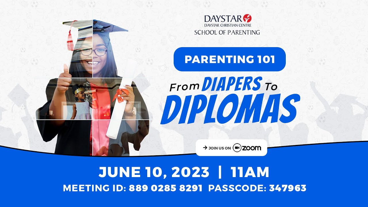 Parenting 101 | From Diapers To Diplomas | Saturday, June 10, 2023 - YouTube