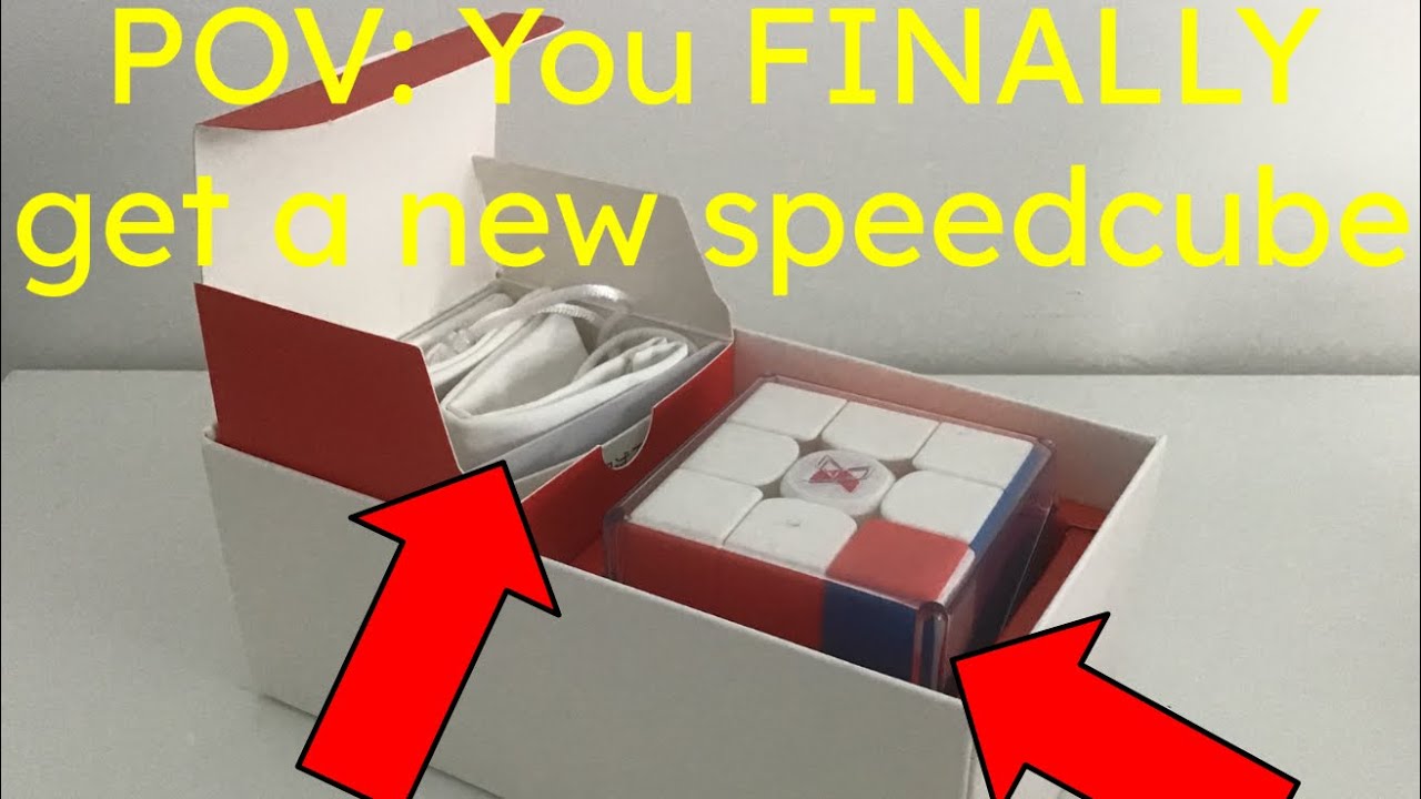 POV: You FINALLY get a new speedcube - YouTube