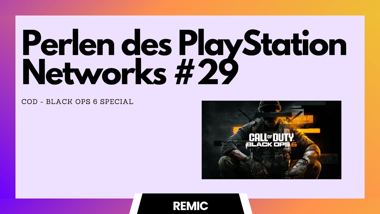 Perlen des PlayStation Networks #29 I CoD - Black Ops 6 Special - YouTube