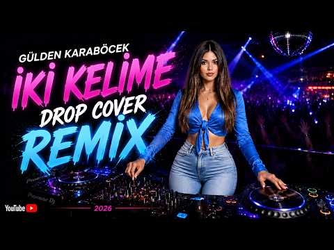 GÜLDEN KARABÖCEK İKİ KELİME DROP 60 COVER REMIX 2026