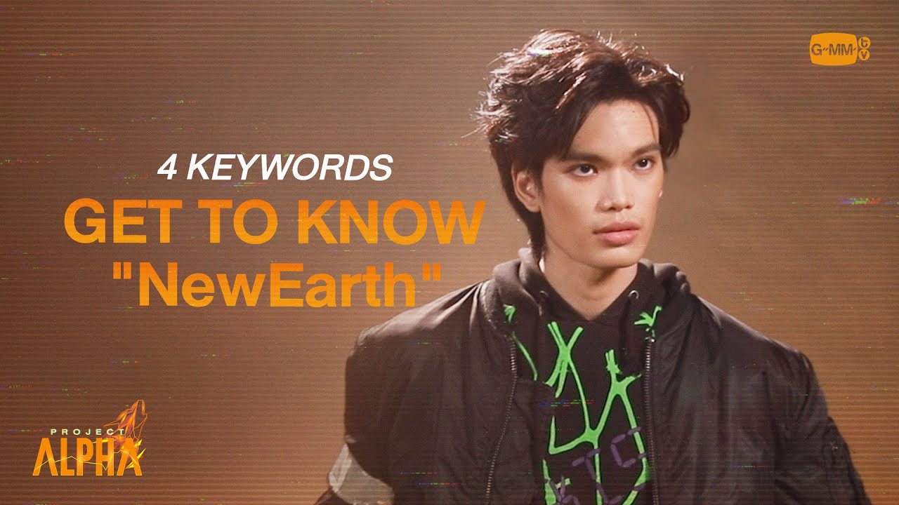 4 KEYWORDS GET TO KNOW “NewEarth” | Project Alpha - YouTube Music