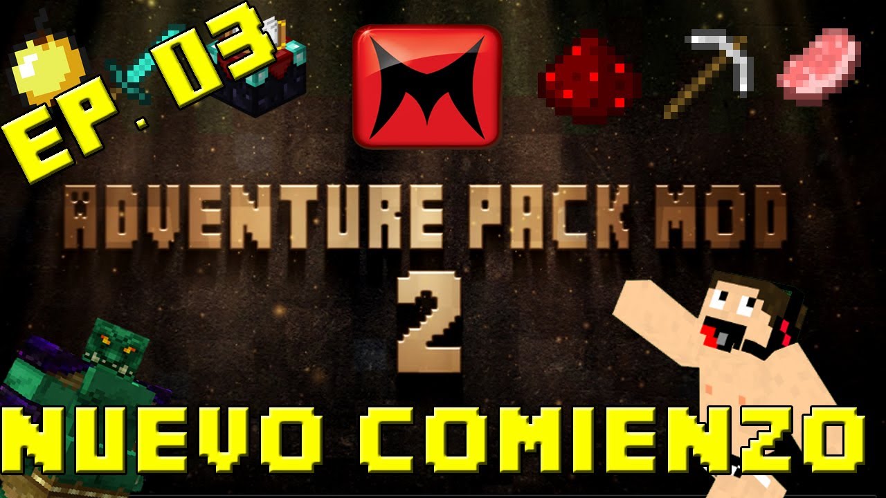 Adventure pack mod 2 1.4.7 Ep. 03: Un Nuevo comienzo y nuevos mods =D ...