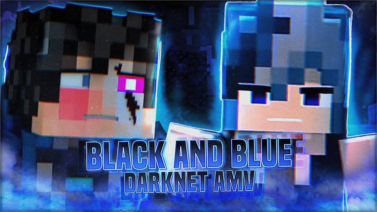 "Black And Blue" - A Minecraft Music Video Animations | Darknet AMV MMV ...