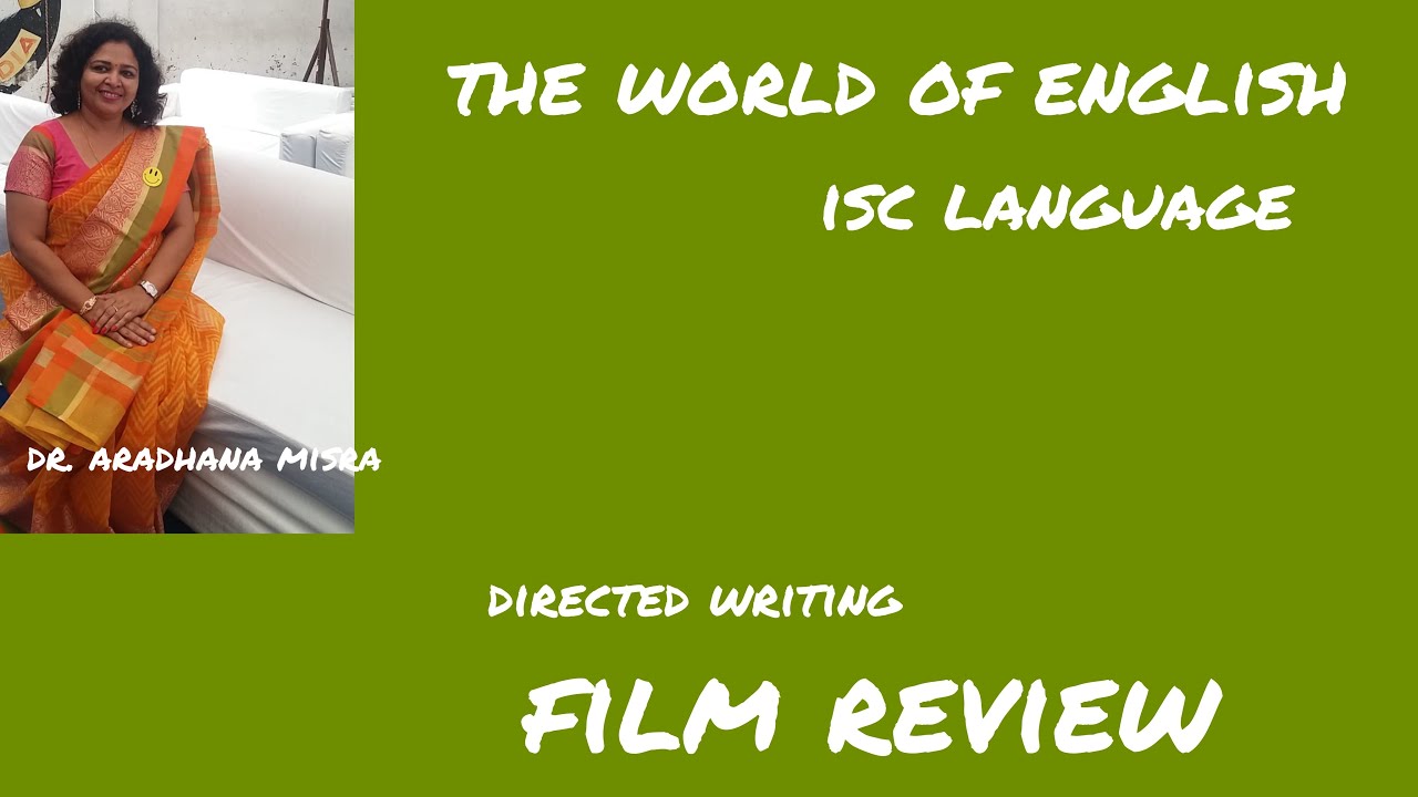 FILM REVIEW ISC LANGUAGE THE WORLD OF ENGLISH DIRECTED WRITING YouTube film-review-isc-language-the-world-of-english-directed-writing-youtube